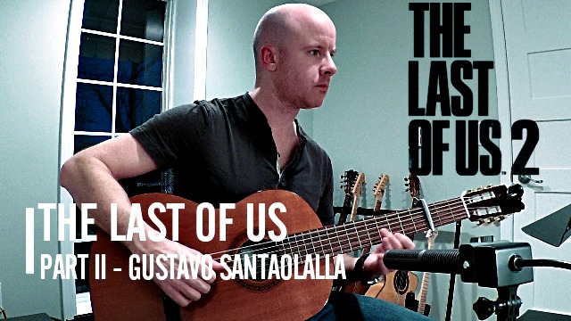 Gustavo Santaolalla: Beyond Desolation (The Last of Us II) + TAB